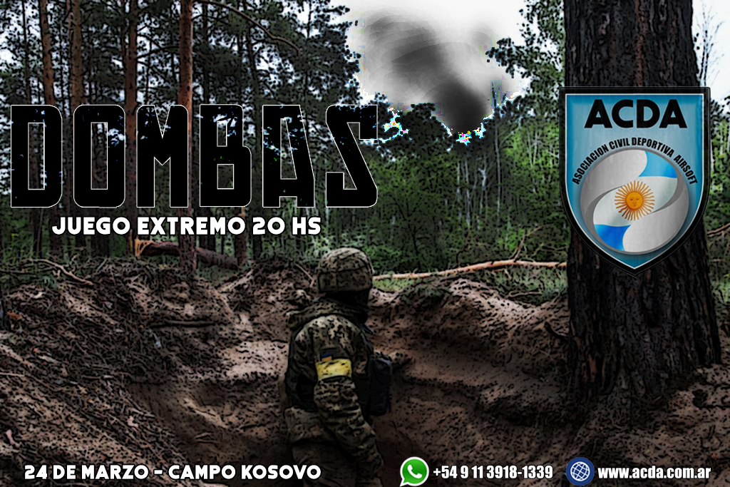DOMBAS – JUEGO EXTREMO 20 HS – KOSOVO AIRSOFT – ACDA