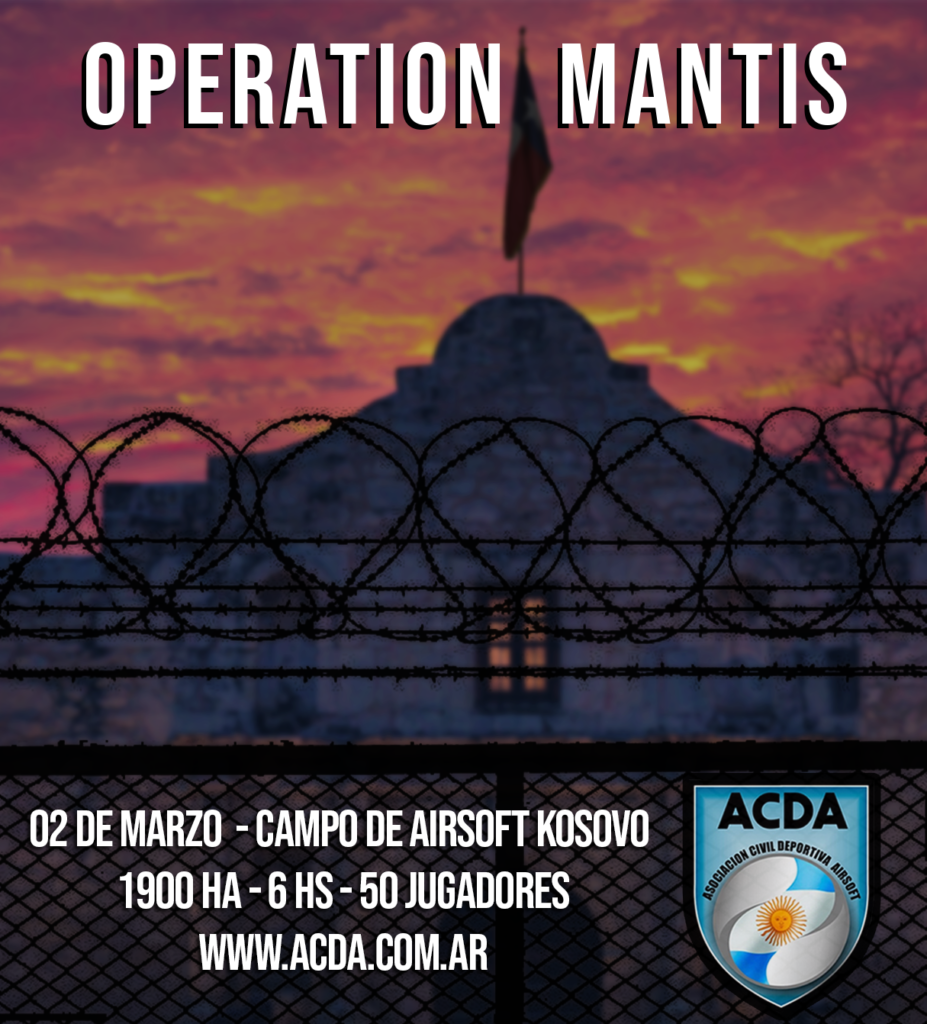 OPERATION MANTIS – MILSIM ACDA – 2 DE MARZO 2024 – ACDA